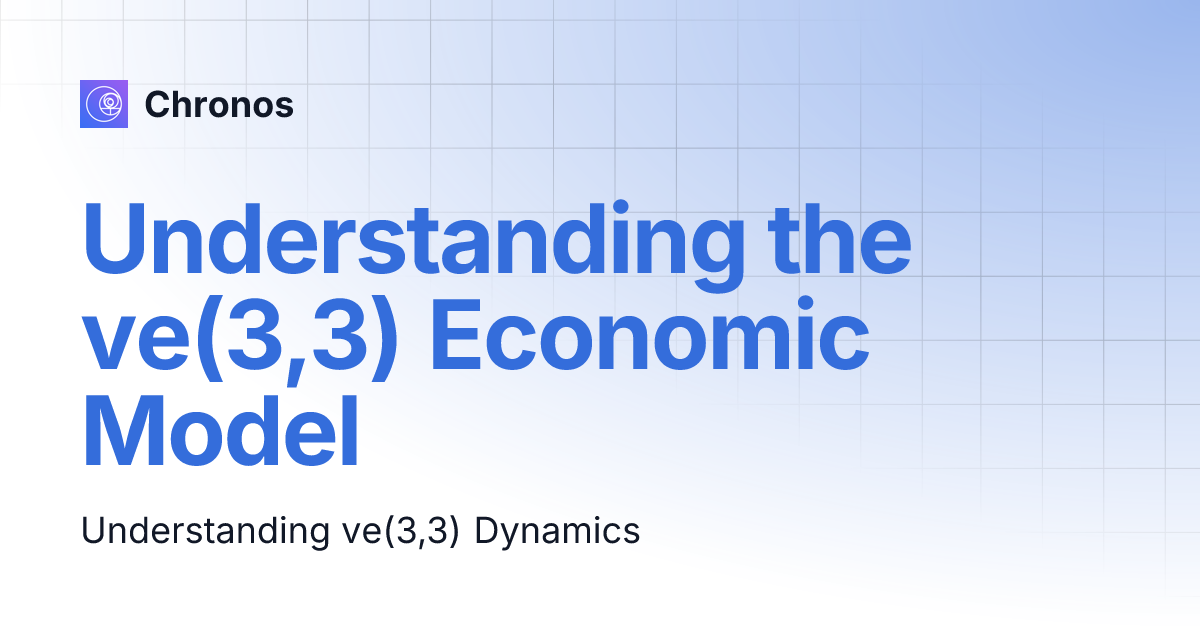 Understanding the ve(3,3) Economic Model | Chronos