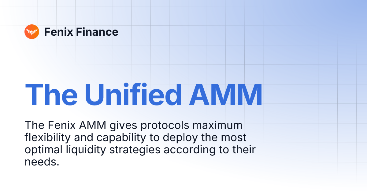 The Unified AMM | Fenix Finance